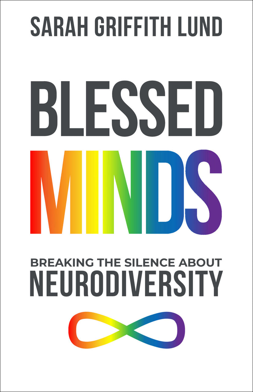 Blessed Minds: Breaking the Silence about Neurodiversity — Chalice Press