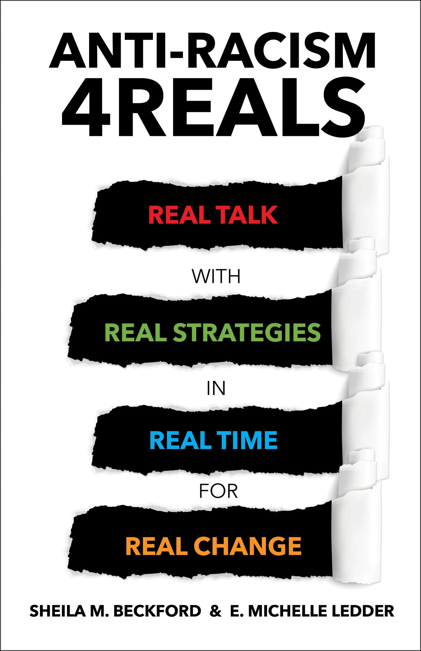 Anti-Racism 4REALS: Real Talk with Real Strategies in Real Time for Re ...