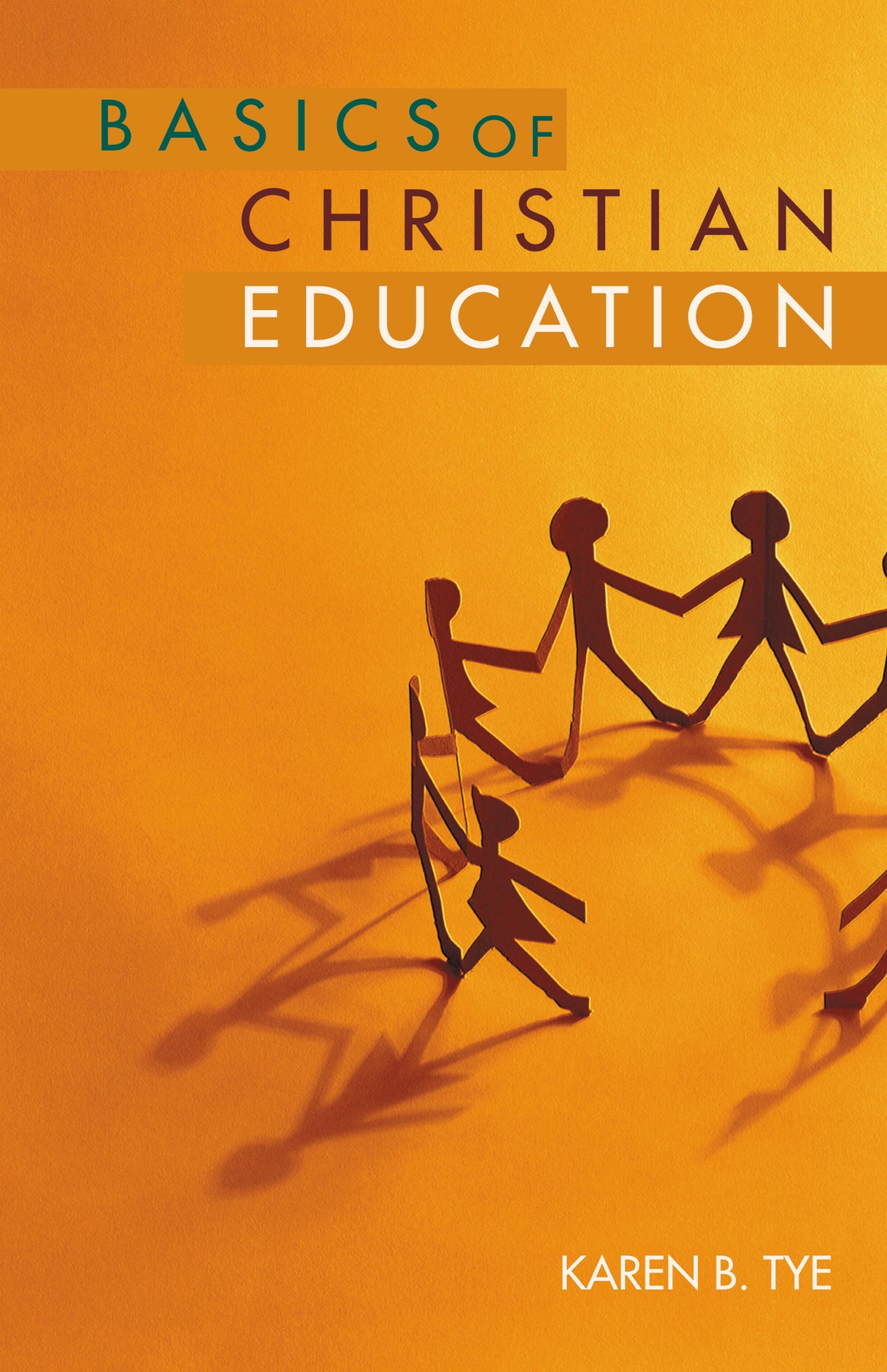 Basics of Christian Education — Chalice Press