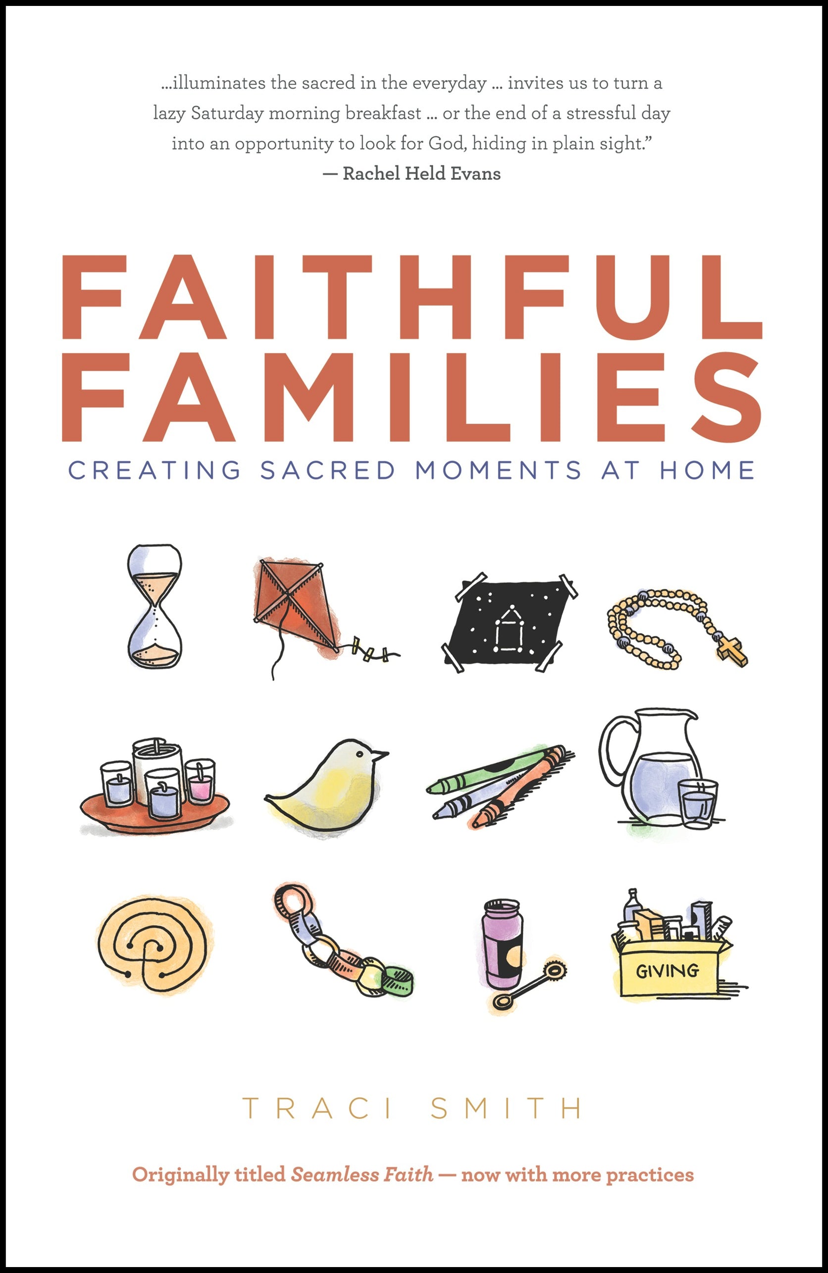 Faithful Families: Creating Sacred Moments at Home — Chalice Press