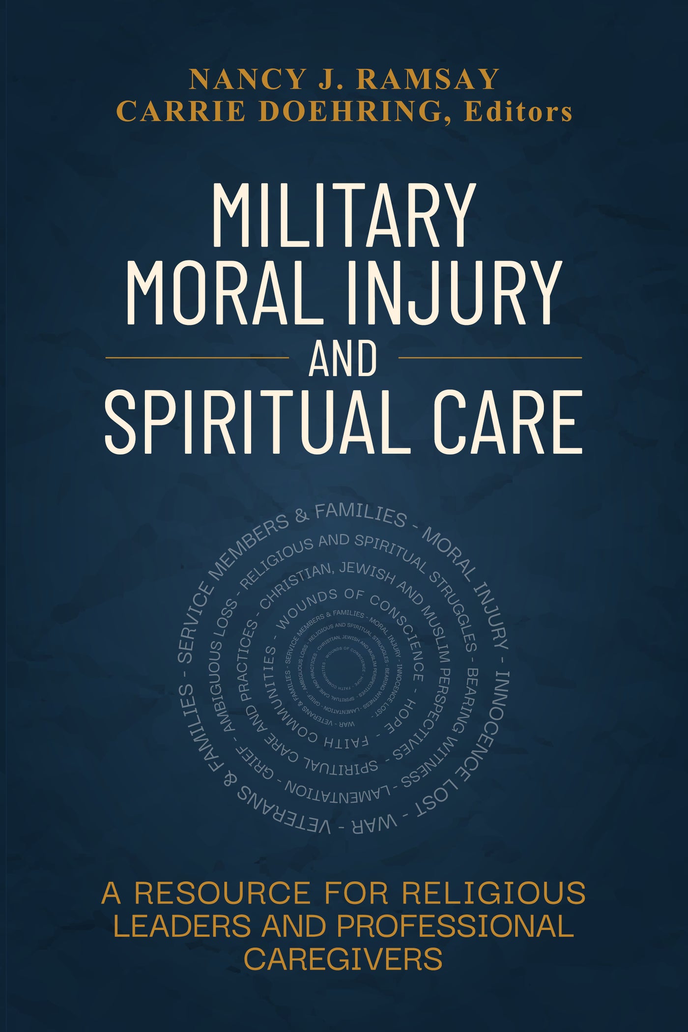 Military Moral Injury and Spiritual Care: A Resource for Religious Lea ...
