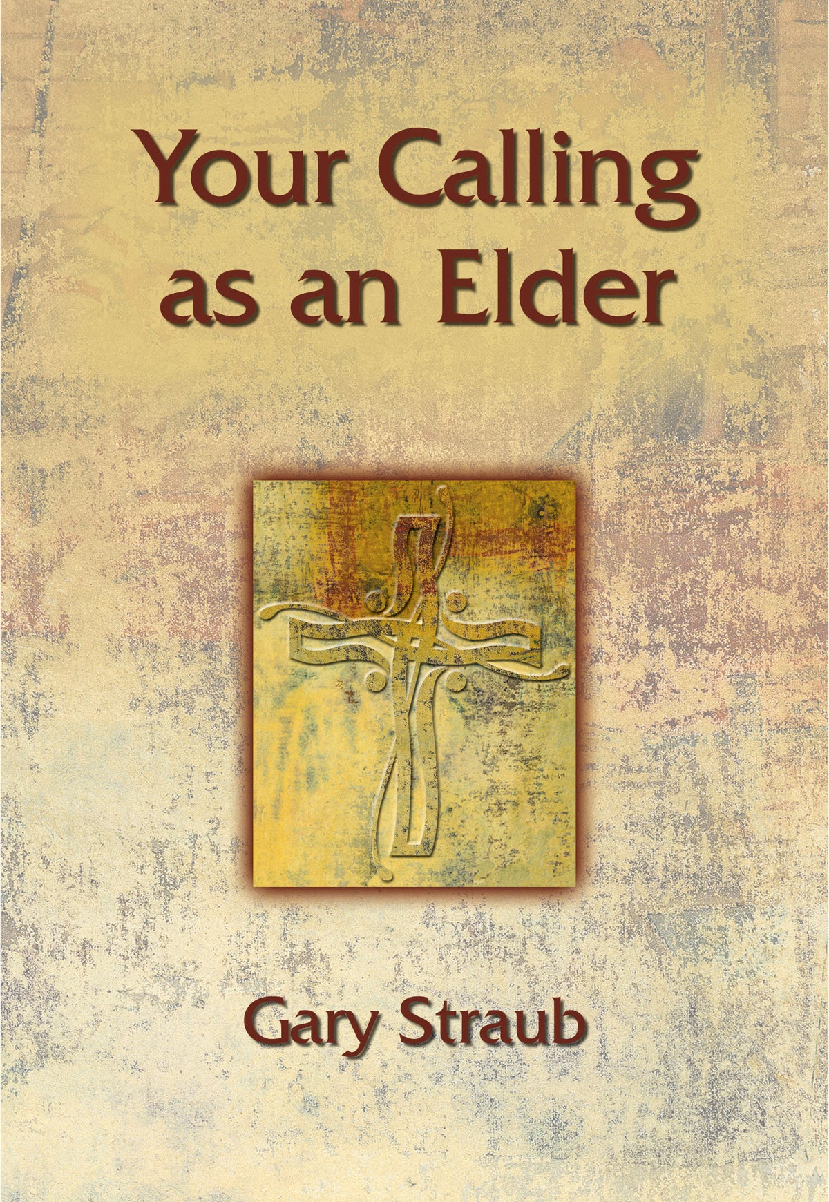 Your Calling as an Elder — Chalice Press